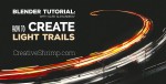 How To Create Light Trails in Blender (To Simulate Traffic Trails Effect) • Creative Shrimp