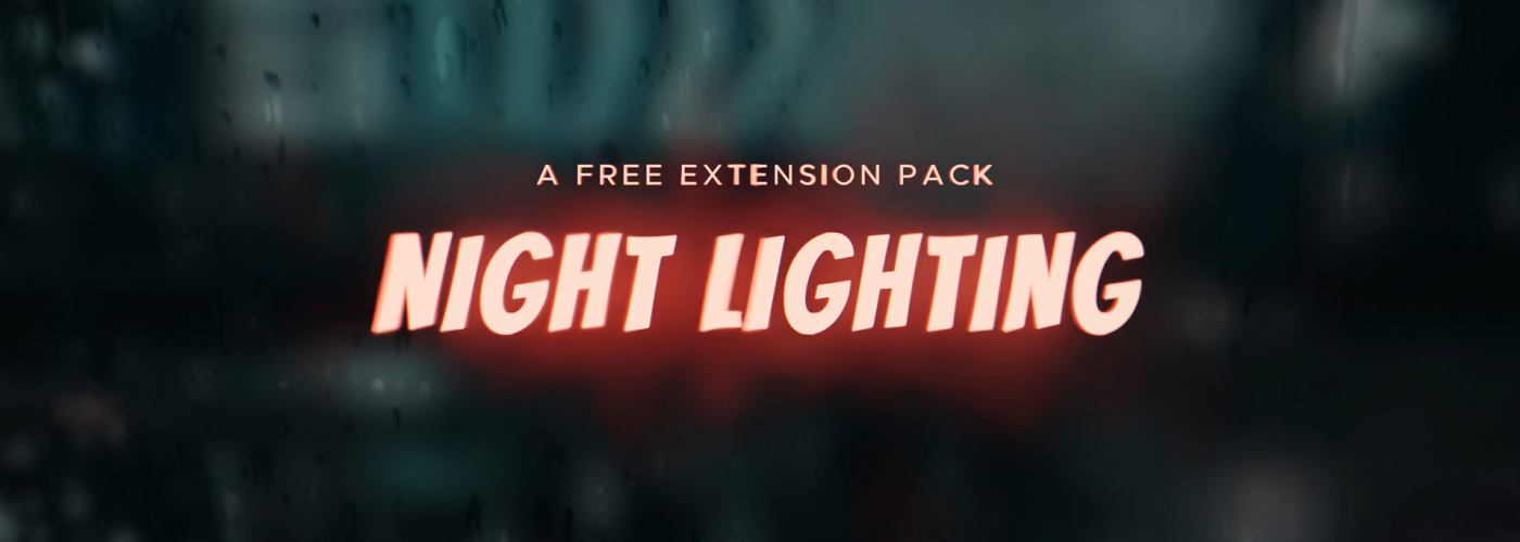 Introducing the New Night-Lighting Extension Pack for Cinematic ...